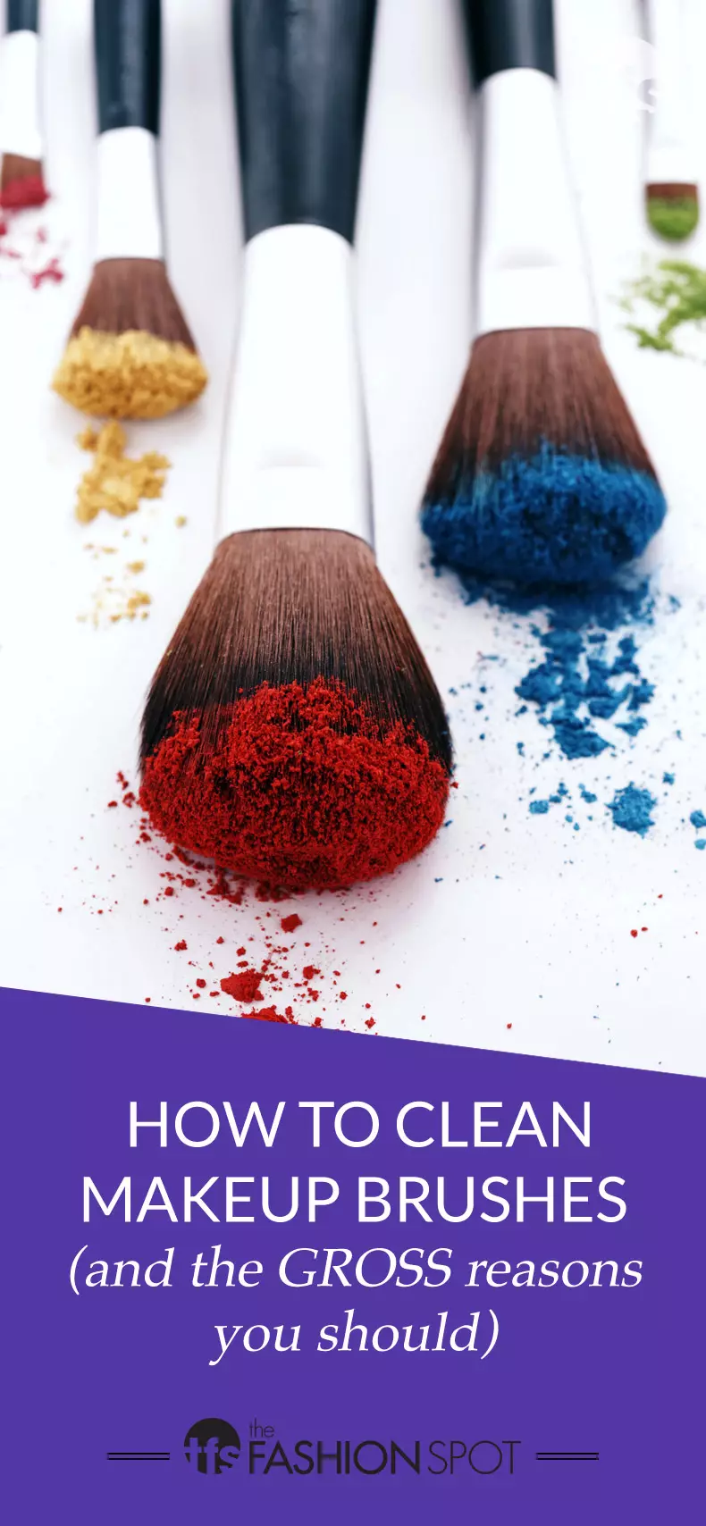 Πώς να καθαρίσετε τα πινέλα μακιγιάζ (και τους μεγάλους λόγους για τους οποίους πρέπει να κάνετε)