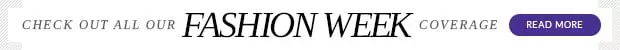 theFashionSpot.com પર ફેશન વીકના વધુ લેખો