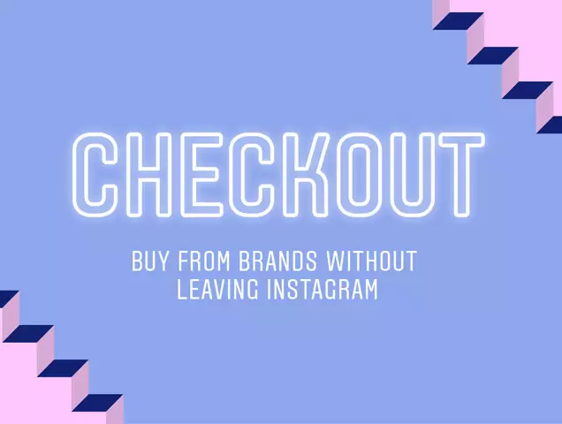 Instagram Checkout, Uygulamadan Alışverişi Hiç Olmadığı Kadar Kolaylaştırıyor